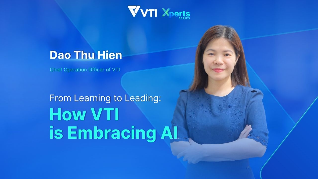 AI-Powered Organization: How VTI is Transforming from Within - VTI